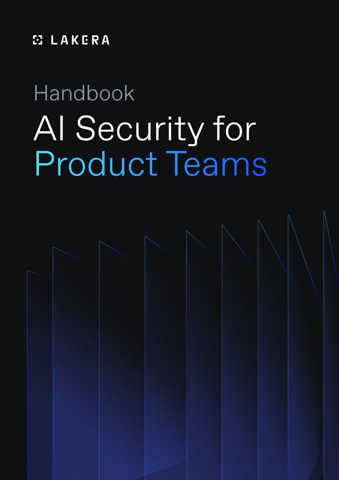 Lakera: The AI-Native Security Platform to Accelerate GenAI Lakera: The AI-Native Security Platform to Accelerate GenAI